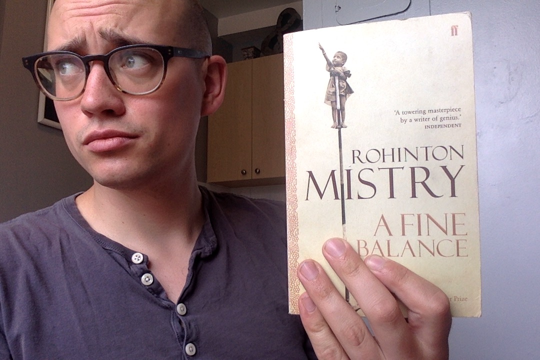 A Fine Balance by Rohinton Mistry – Triumph Of The Now