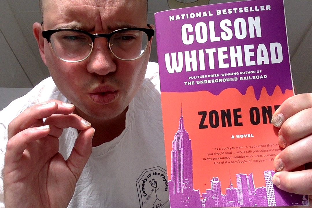 Zone One by Colson Whitehead – Triumph Of The Now