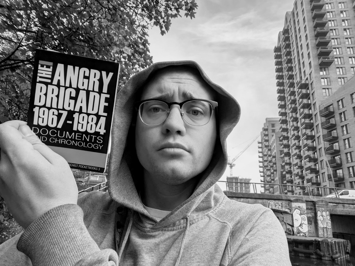 The Angry Brigade 1967-1984: Documents & Chronology – Triumph Of The Now