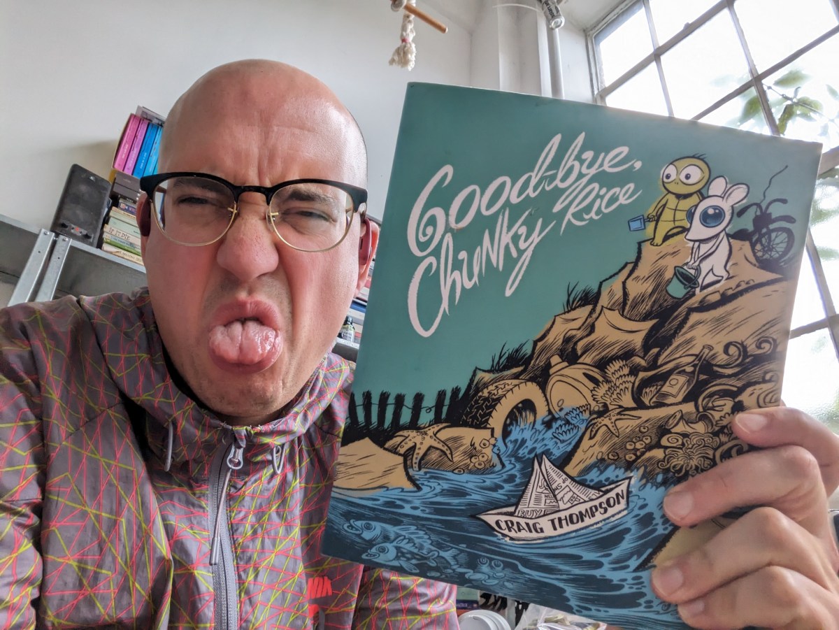Goodbye Chunky Rice by Craig Thompson – Triumph Of The Now