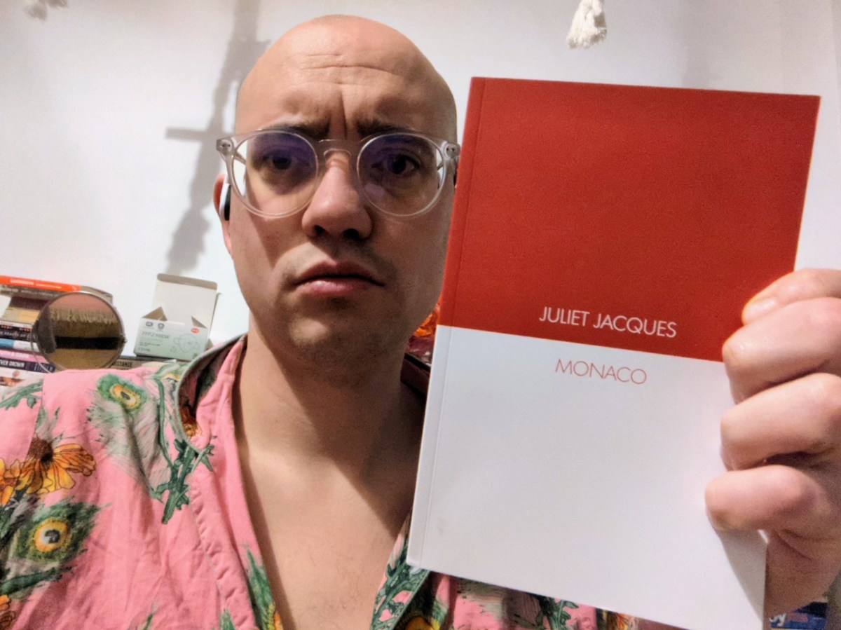 Monaco by Juliet Jacques – Triumph Of The Now