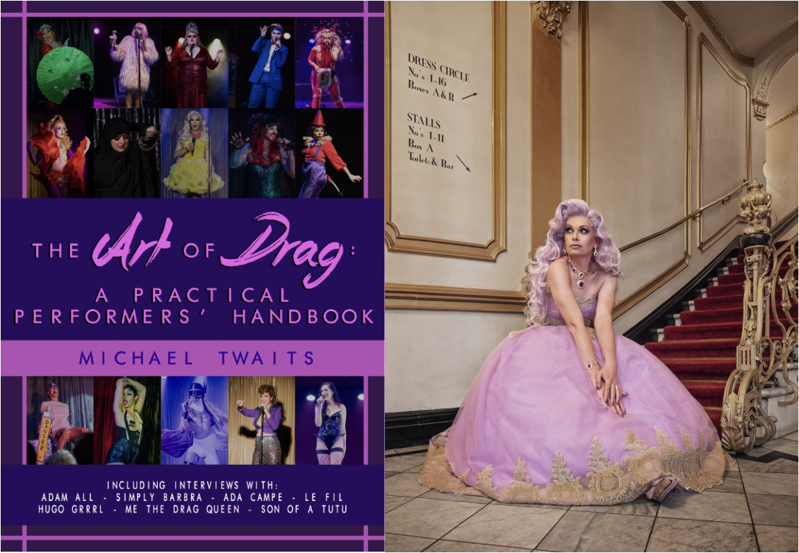 TEN WORDS OR FEWER INTERVIEW: Michael Twaits, author of The Art of Drag ...